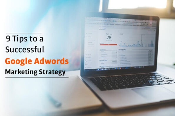 Tips to a Successful Google Adwords Marketing Strategy